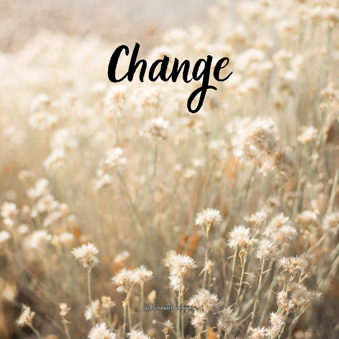 “Change” – Living Life with a Purpose