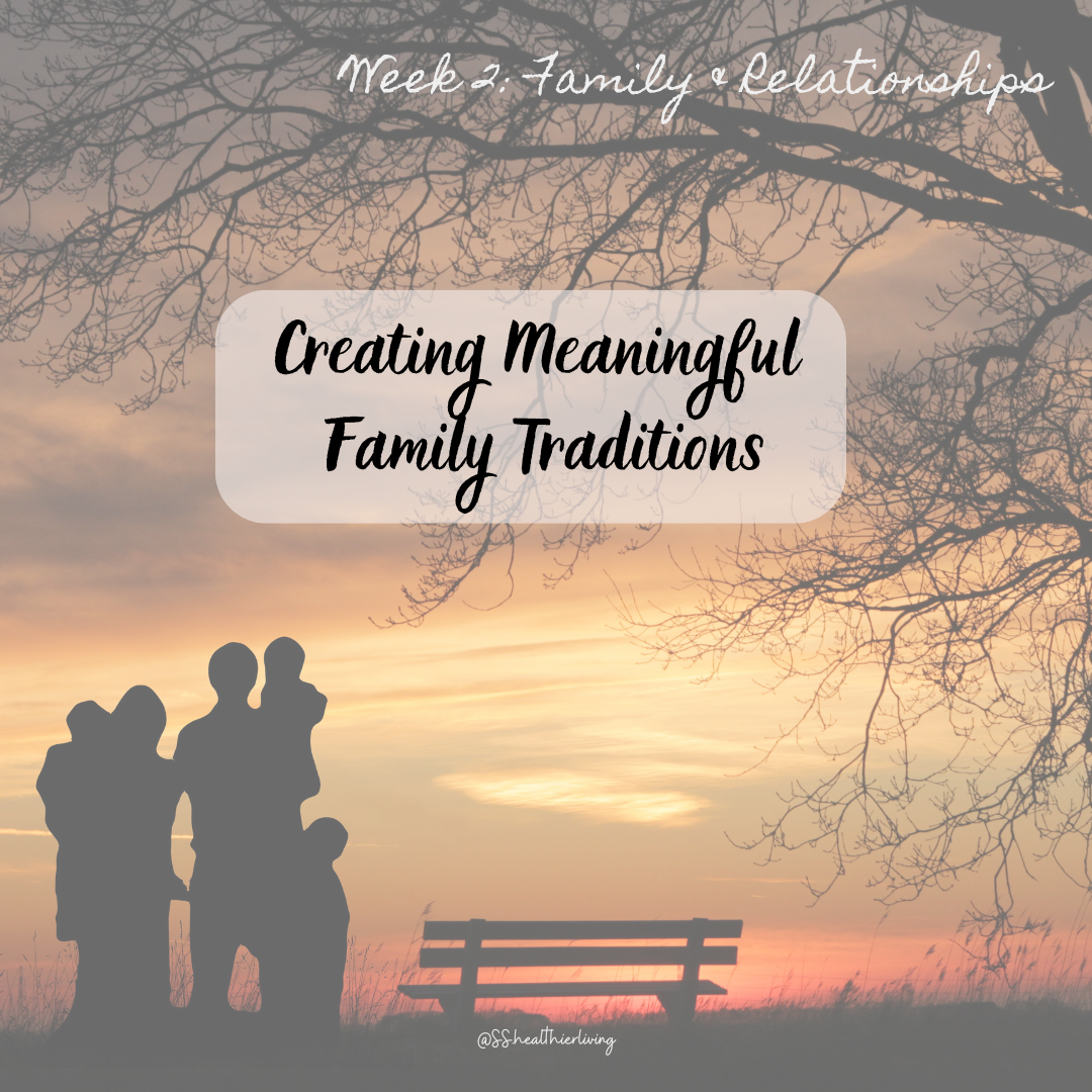 Creating Meaningful Family Traditions: Weaving Love and Faith into ...